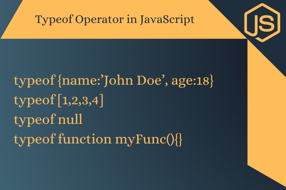 JavaScript Typeof: Learn To Use the Typeof Operator in JS