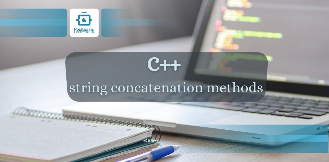 C++ Concatenate Strings: All You Need To Know About Common Methods ...