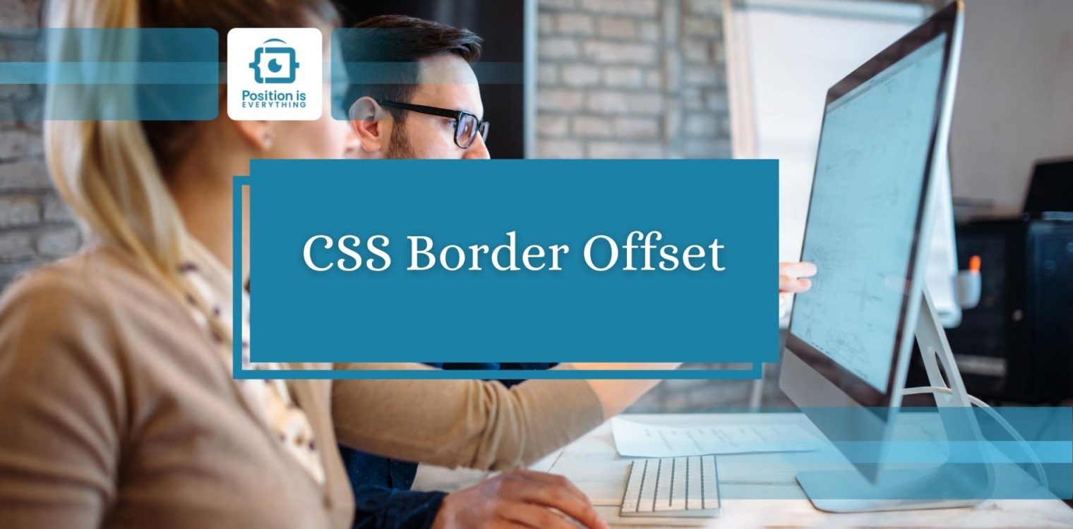 CSS Border Offset: How To Add Outline to Element Borders – Position Is ...