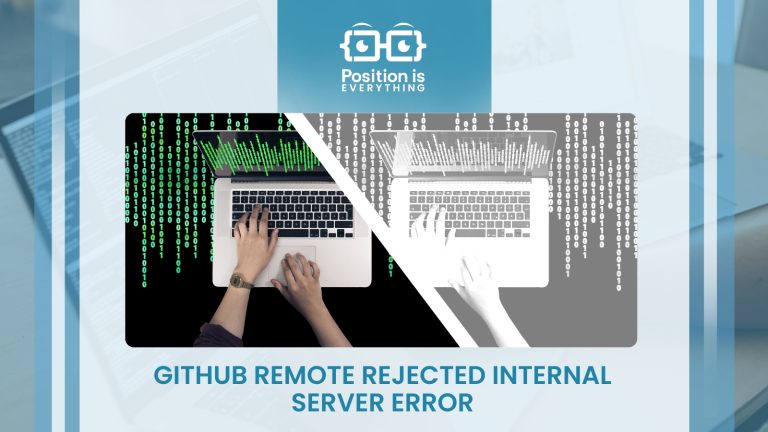 Github Remote Rejected Internal Server Error A Quick Guide Position