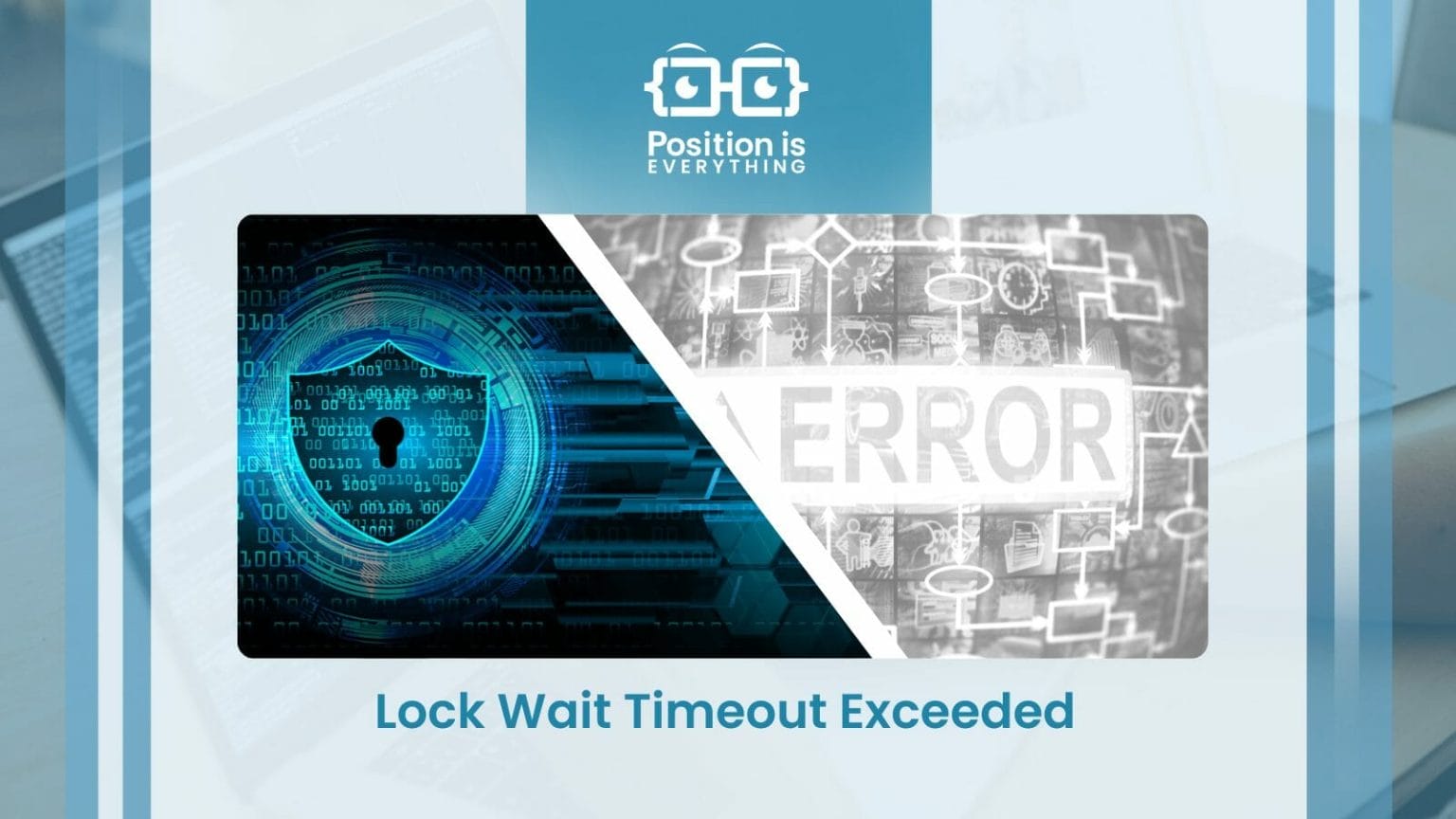 Lock Wait Timeout Exceeded Try Restarting Transaction - Position Is ...