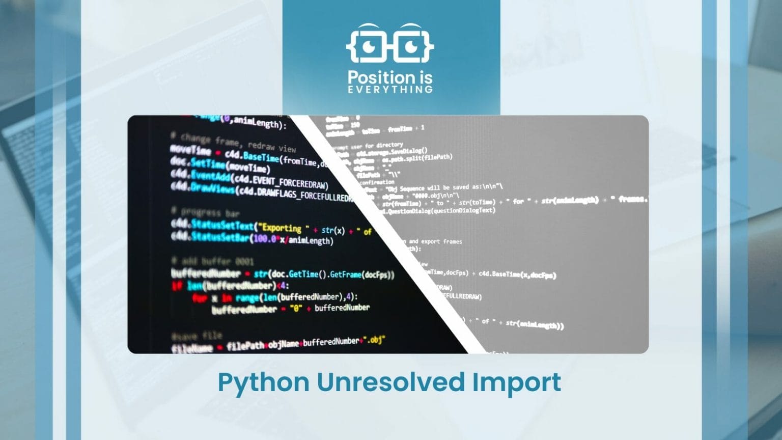 Python Unresolved Import: 5 Causes and Their Solutions - Position Is Everything