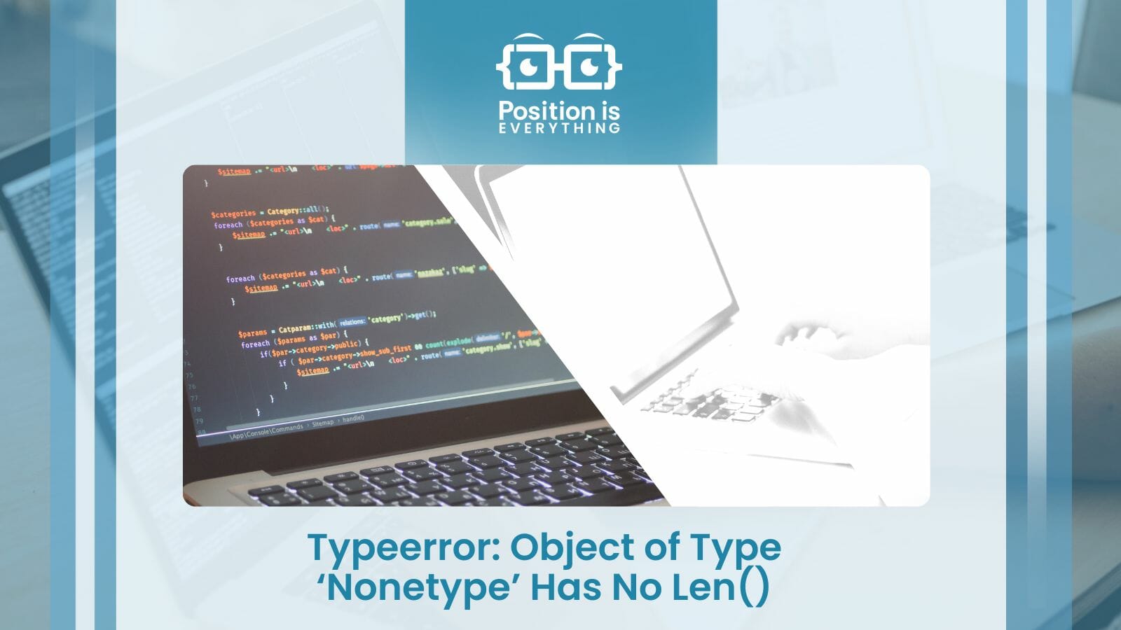 Typeerror: Object of Type ‘Nonetype’ Has No Len(): Solutions - Position ...