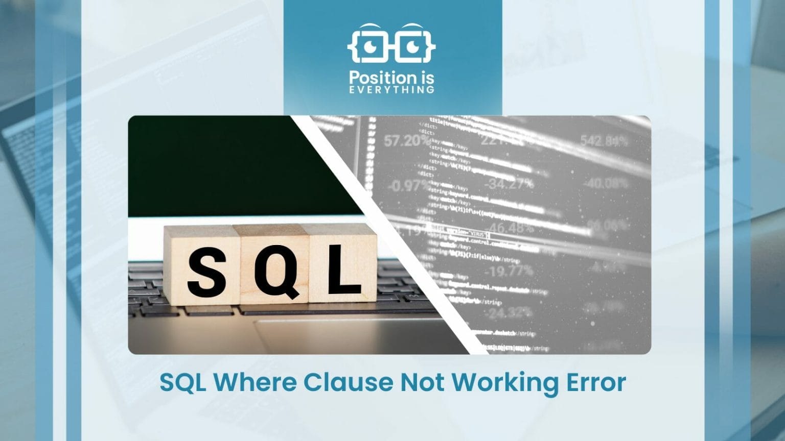 SQL Where Clause Not Working Error: The Complete Guide - Position Is ...