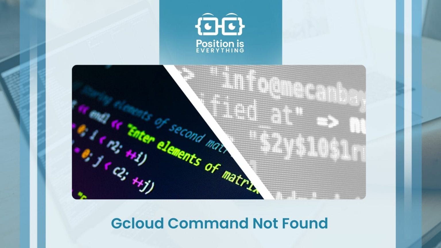 Gcloud Command Not Found: A Detailed Debugging Guide - Position Is ...