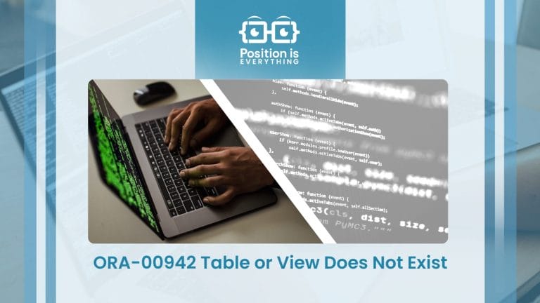 Ora 00942 Table Or View Does Not Exist Quick Solutions Position Is